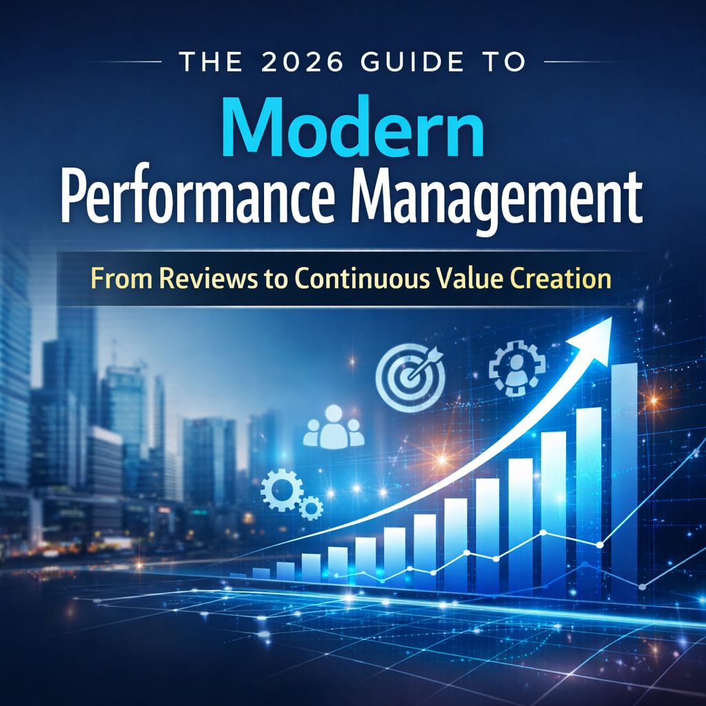 The 2026 Guide to Modern Performance Management: From Reviews to ...